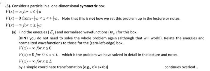 Solved (5). Consider a particle in a one-dimensional | Chegg.com