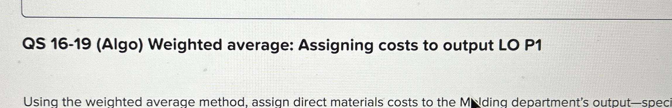 Solved QS 16-19 (Algo) ﻿Weighted average: Assigning costs to | Chegg.com