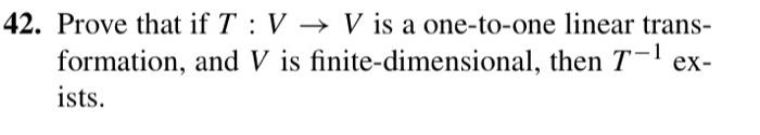 Solved 2. Prove that if T:V→V is a one-to-one linear | Chegg.com
