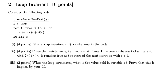 Solved 2 ﻿Loop Invariant [10 ﻿points]Consider the following | Chegg.com