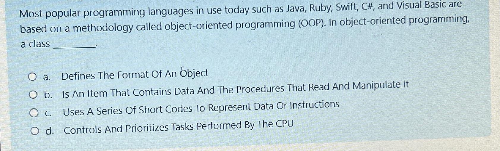 Solved Most popular programming languages in use today such | Chegg.com