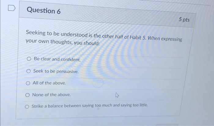 Solved Seeking to be understood is the other half of Habit | Chegg.com
