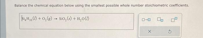 Solved Balance the chemical equation below using the | Chegg.com