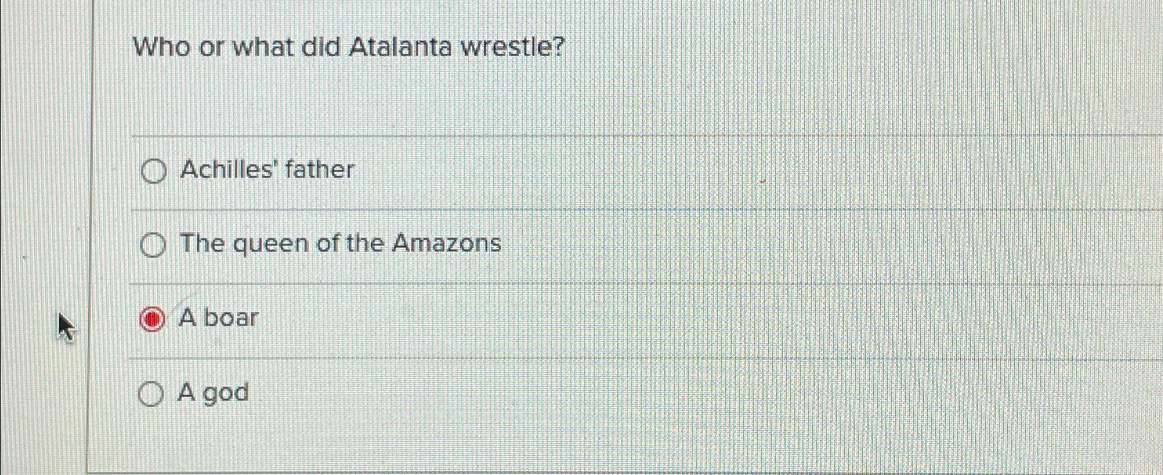 Solved Who or what did Atalanta wrestle?Achilles' fatherThe | Chegg.com