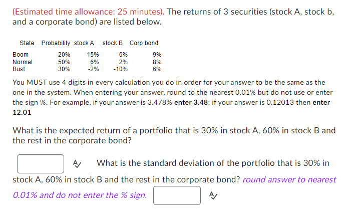 Solved (Estimated time allowance: 25 ﻿minutes). ﻿The returns | Chegg.com
