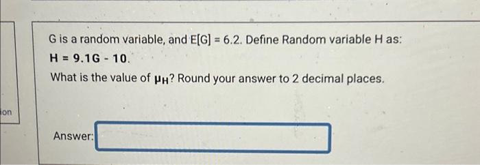 Solved G is a random variable, and E[G] = 6.2. Define Random | Chegg.com
