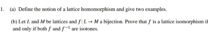 Solved (a) Define the notion of a lattice homomorphism and | Chegg.com