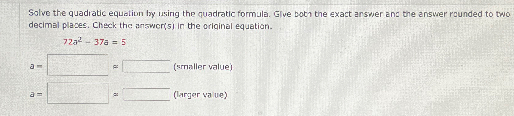 Solved Solve the quadratic equation by using the quadratic | Chegg.com