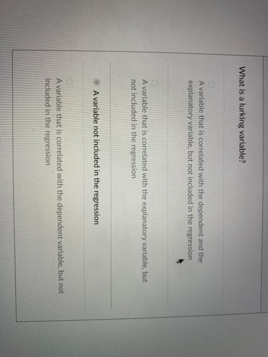 Solved What is a lurking variable? A variable that is | Chegg.com