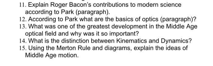 Solved 11. Explain Roger Bacon's contributions to modern | Chegg.com