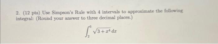 Solved use simpsons rule with 4 intervals to approximate the | Chegg.com