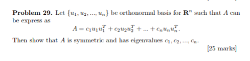 Solved Problem 29. Let {u1,u2,…,un} be orthonormal basis for | Chegg.com