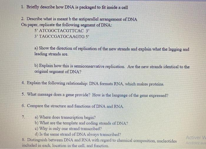 Solved 1. Briefly describe how DNA is packaged to fit inside | Chegg.com