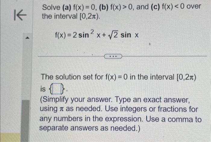 Solved Solve (a) f(x)=0, (b) f(x)>0, and (c) f(x)