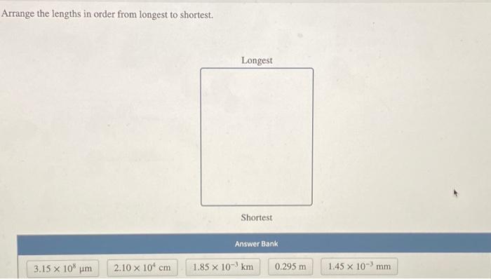 Solved Arrange the lengths in order from longest to | Chegg.com
