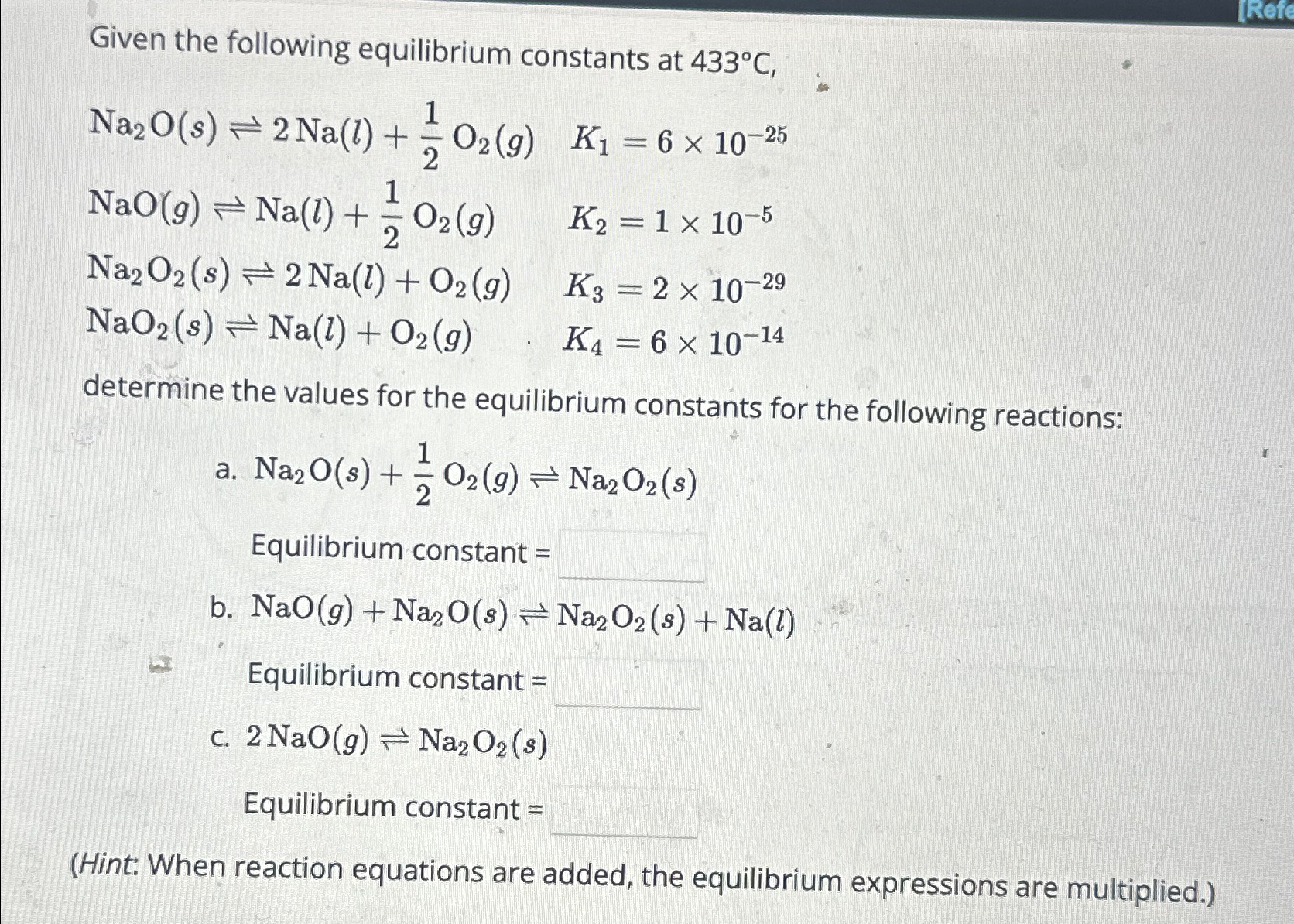 Solved Given the following equilibrium constants at | Chegg.com