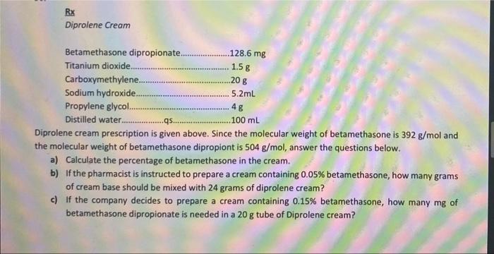 Solved Diprolene cream prescription is given above. Since | Chegg.com