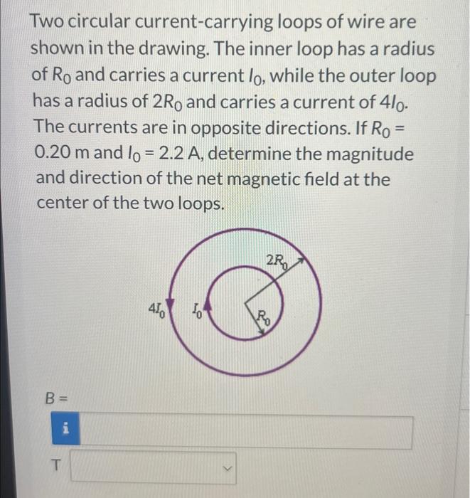 Solved Two circular current-carrying loops of wire are shown | Chegg.com