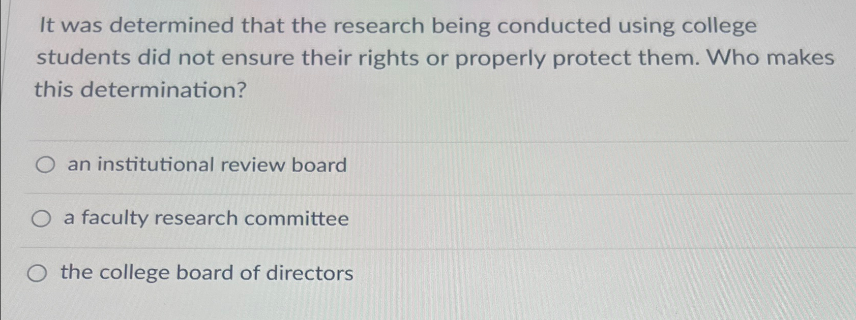 Solved It was determined that the research being conducted | Chegg.com