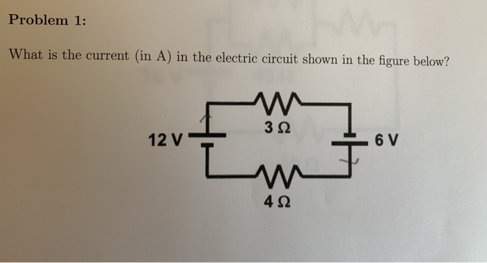 Solved Problem 1: What is the current (in A) in the electric | Chegg.com