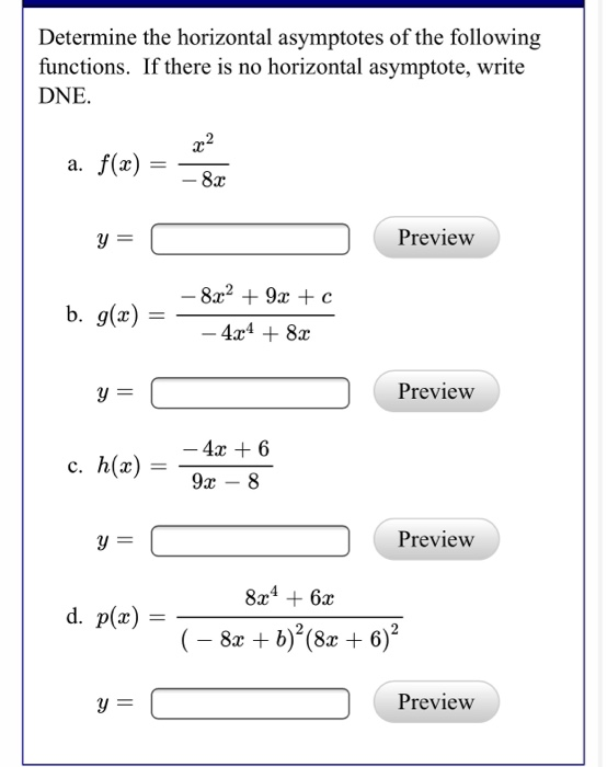 Solved Determine the horizontal asymptotes of the following | Chegg.com