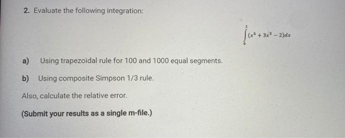 Solved 2. Evaluate the following integration: {** *+ 3x - | Chegg.com