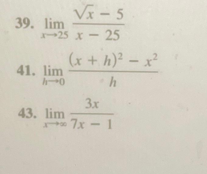 Solved limx→25x−25x−5 limh→0h(x+h)2−x2 limx→∞7x−13xUse the | Chegg.com Solved limx→25x−25x−5 limh→0h(x+h)2−x2 limx→∞7x−13xUse the | Chegg.com