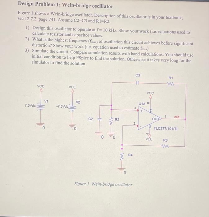 Solved a Design Problem 1; Wein-bridge oscillator Figure 1 | Chegg.com