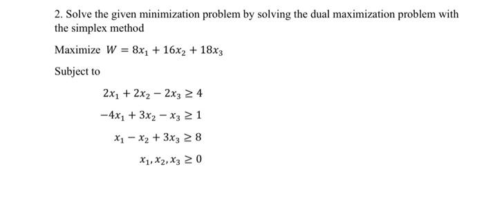 Solved 2. Solve the given minimization problem by solving | Chegg.com