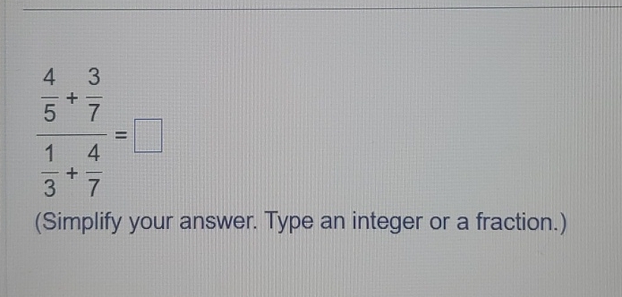 Solved 45+3713+47=(Simplify your answer. Type an integer or | Chegg.com