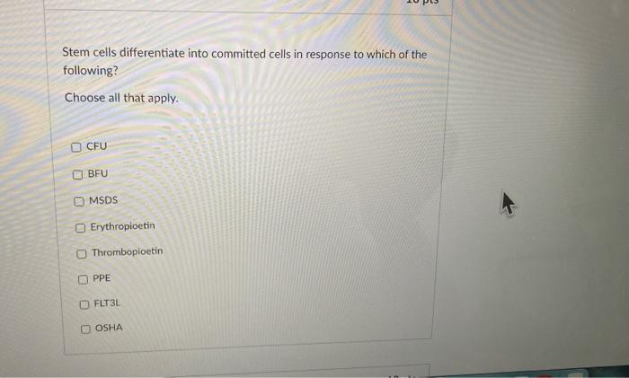 Solved Stem cells differentiate into committed cells in | Chegg.com