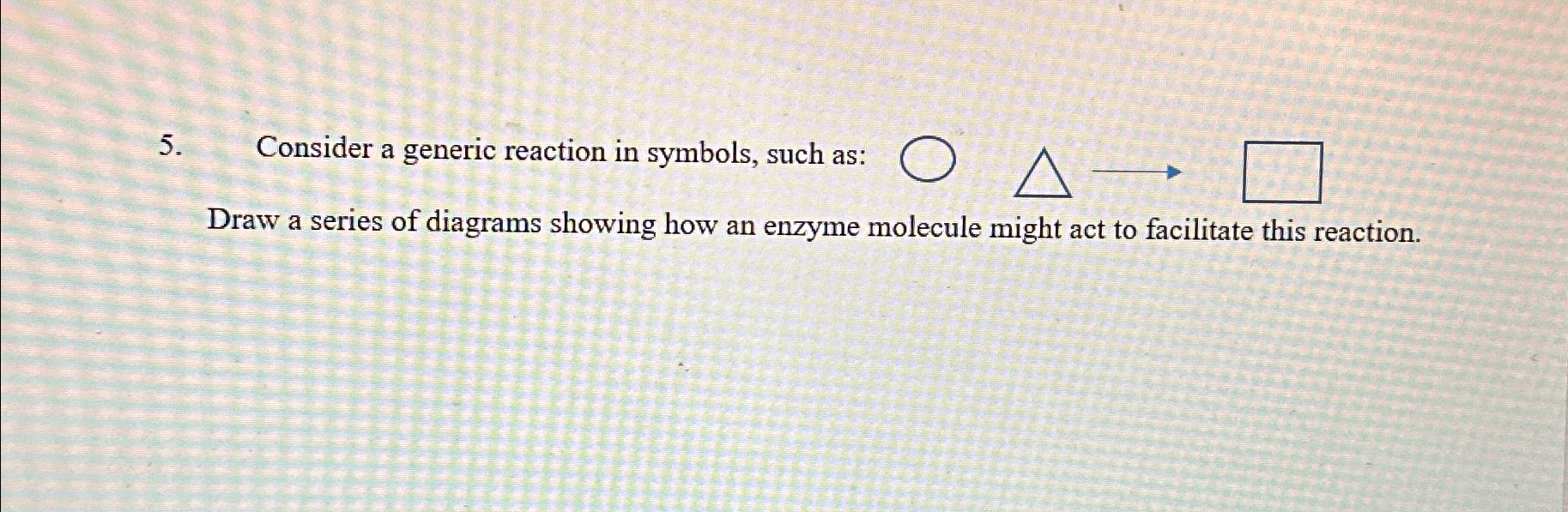 Solved Consider a generic reaction in symbols, such as:Draw | Chegg.com