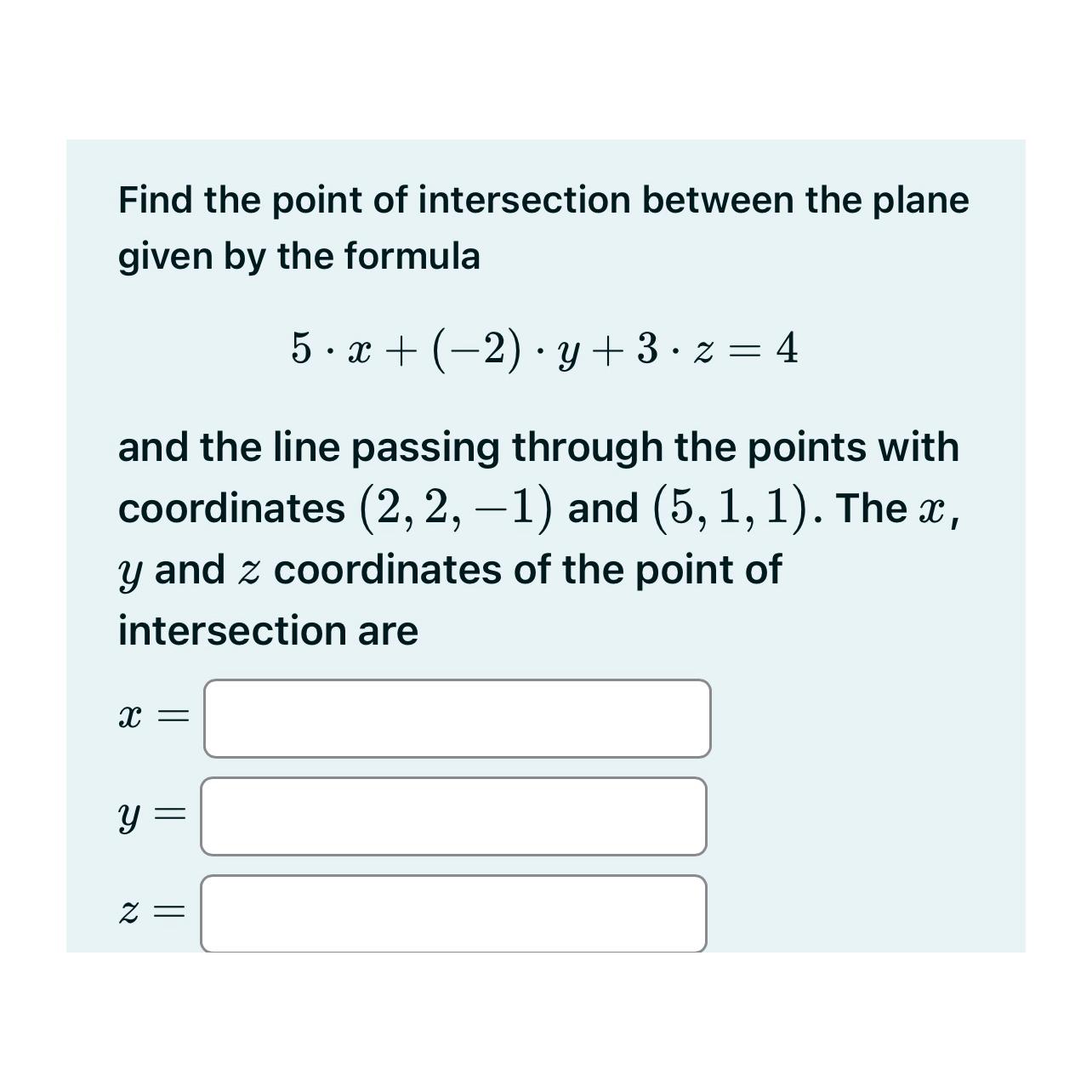 Solved Find the point of intersection between the plane | Chegg.com