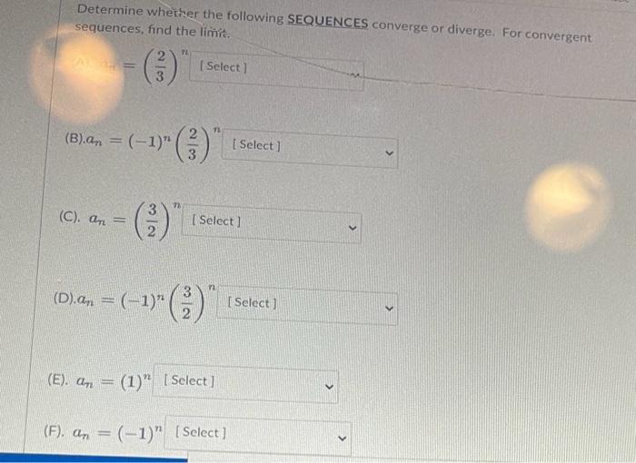 Solved Determine whether the following SEQUENCES converge or | Chegg.com
