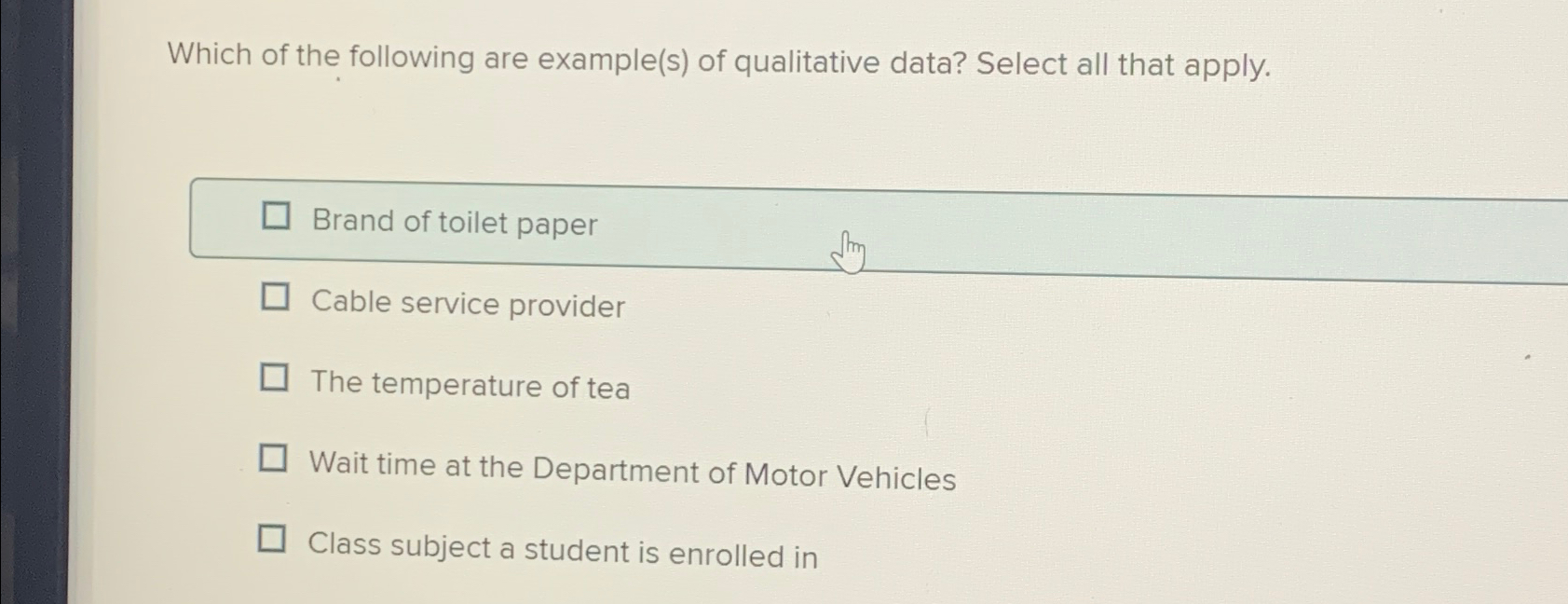 Solved Which of the following are example(s) ﻿of qualitative | Chegg.com