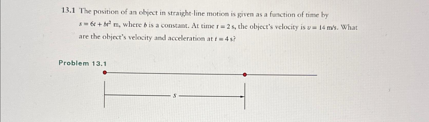Solved 13.1 ﻿The position of an object in straight-line | Chegg.com