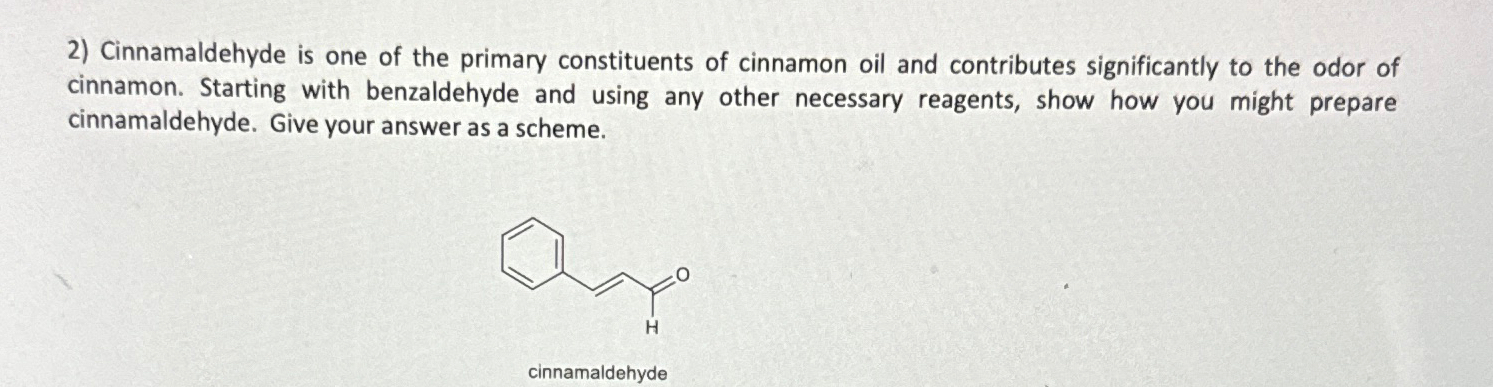 Solved Cinnamaldehyde is one of the primary constituents of | Chegg.com