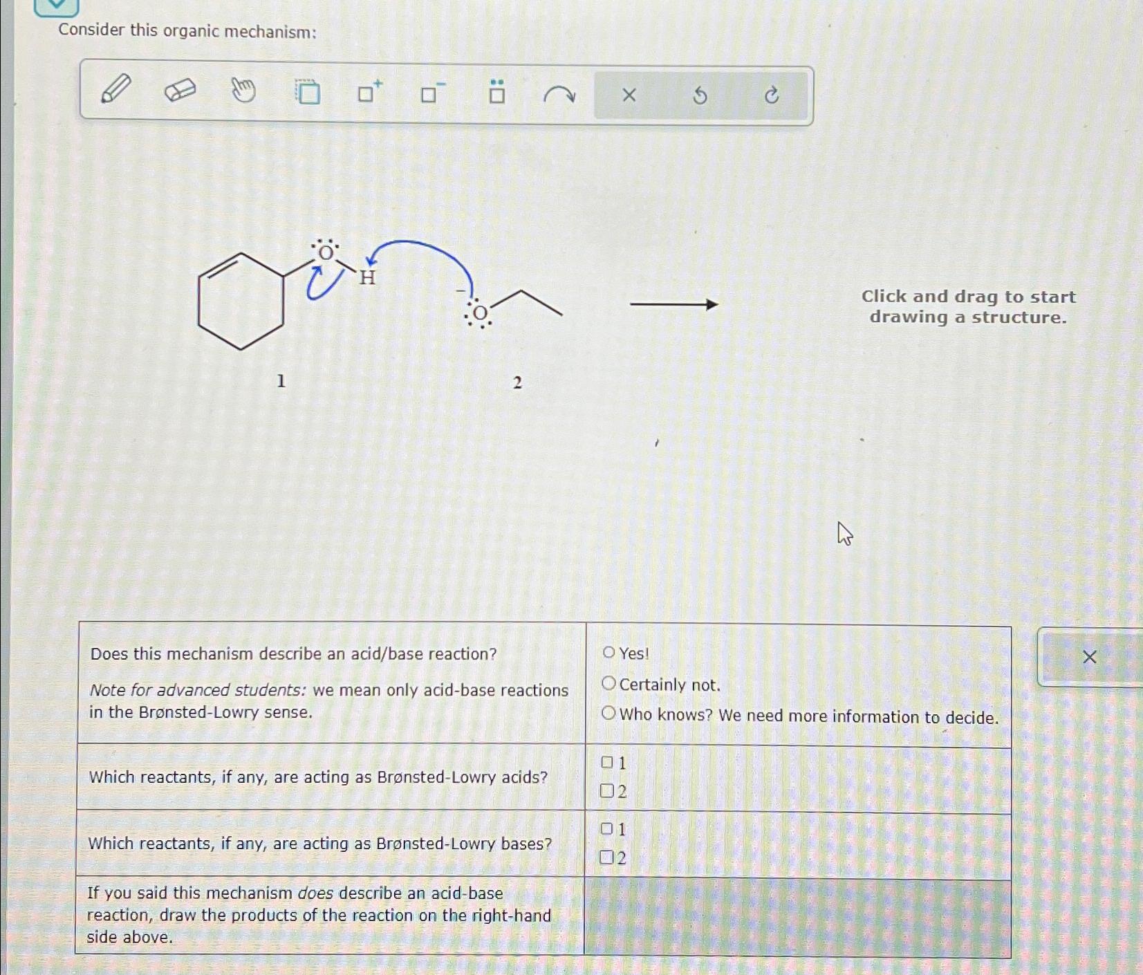 Solved Consider this organic mechanism:Click and drag to | Chegg.com Solved Consider this organic mechanism:Click and drag to | Chegg.com
