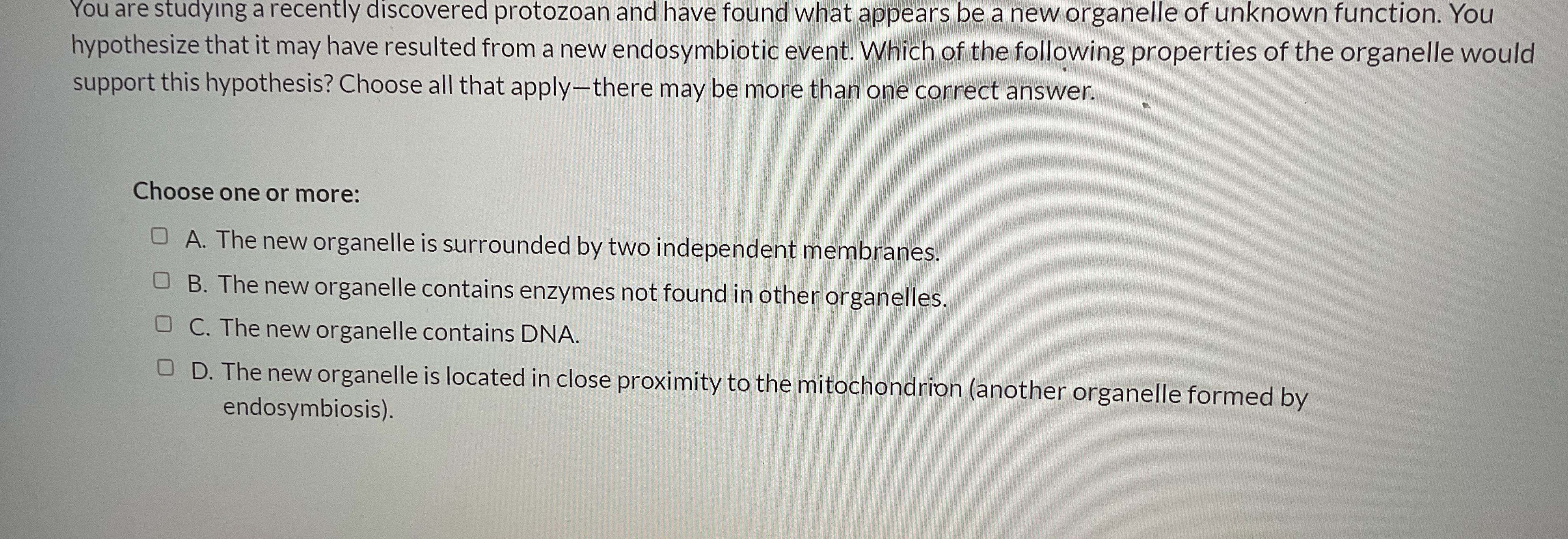 Solved You are studying a recently discovered protozoan and | Chegg.com