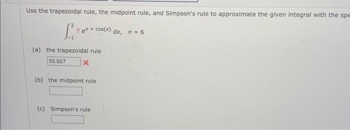 Solved Use the trapezoidal rule, the midpoint rule, and | Chegg.com