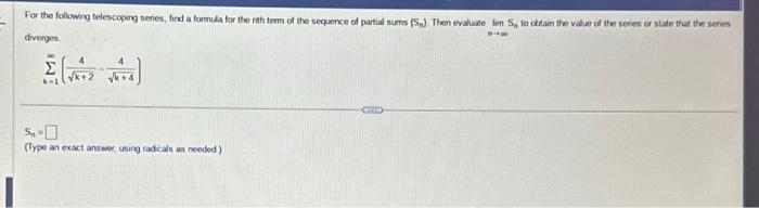 Solved For the following telescoping series, find a formula | Chegg.com