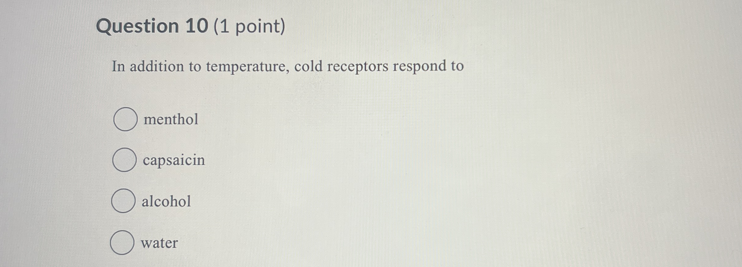 Solved Question 10 (1 ﻿point)In addition to temperature, | Chegg.com