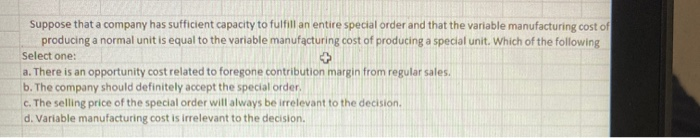 Solved Suppose that a company has sufficient capacity to | Chegg.com