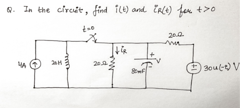 Solved Q. ﻿In the circuit, find i(t) ﻿and iR(t) ﻿for t>0. | Chegg.com