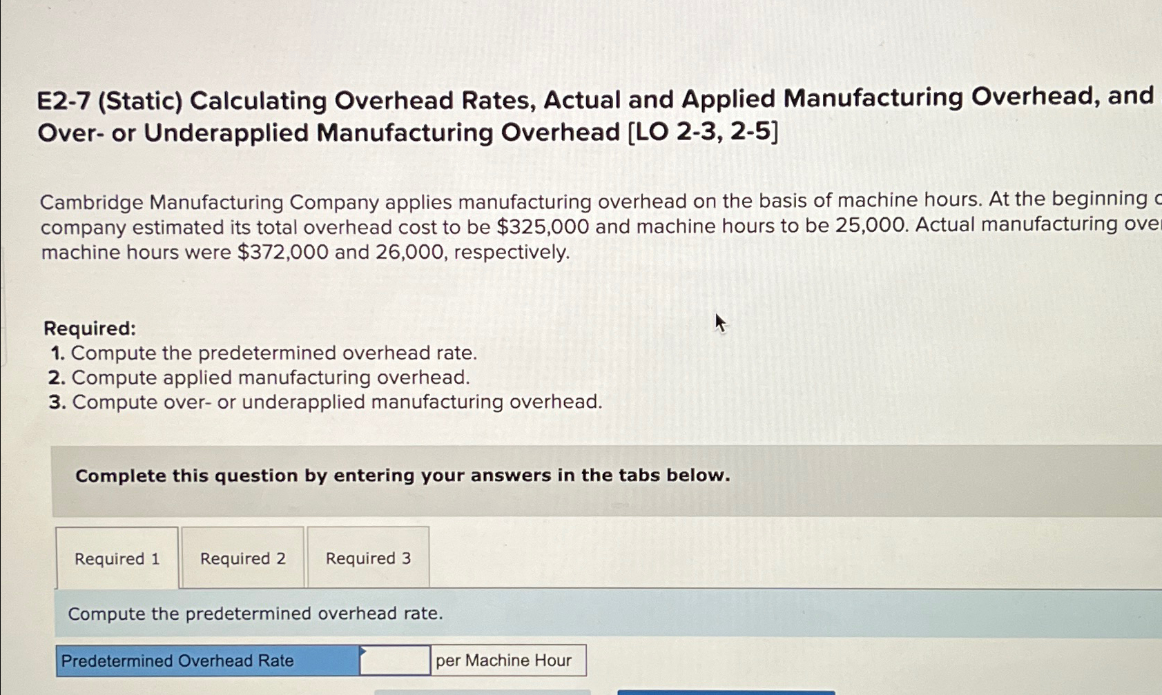 Solved E2-7 (Static) ﻿Calculating Overhead Rates, Actual and | Chegg.com