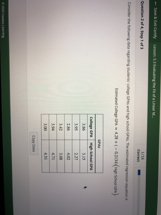 Solved - Save & Exit Certify Lesson: 5.3 Evaluating the Fit | Chegg.com
