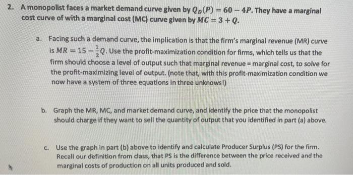 Solved A monopolist faces a market demand curve ghen by | Chegg.com
