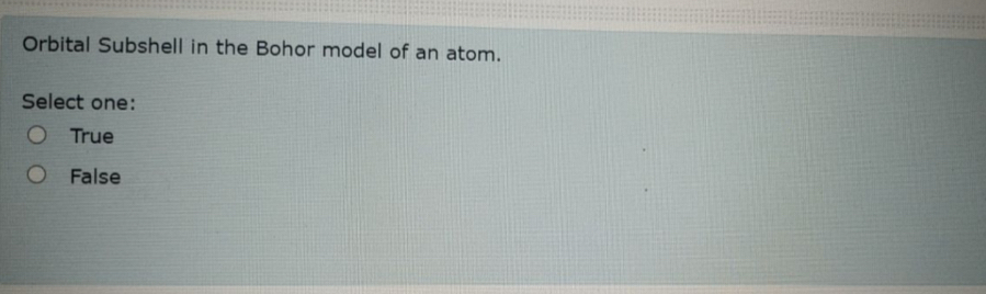 Solved Orbital Subshell in the Bohor model of an atom.Select | Chegg.com