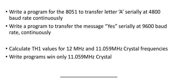 Solved • Write a program for the 8051 to transfer letter 'A' | Chegg.com