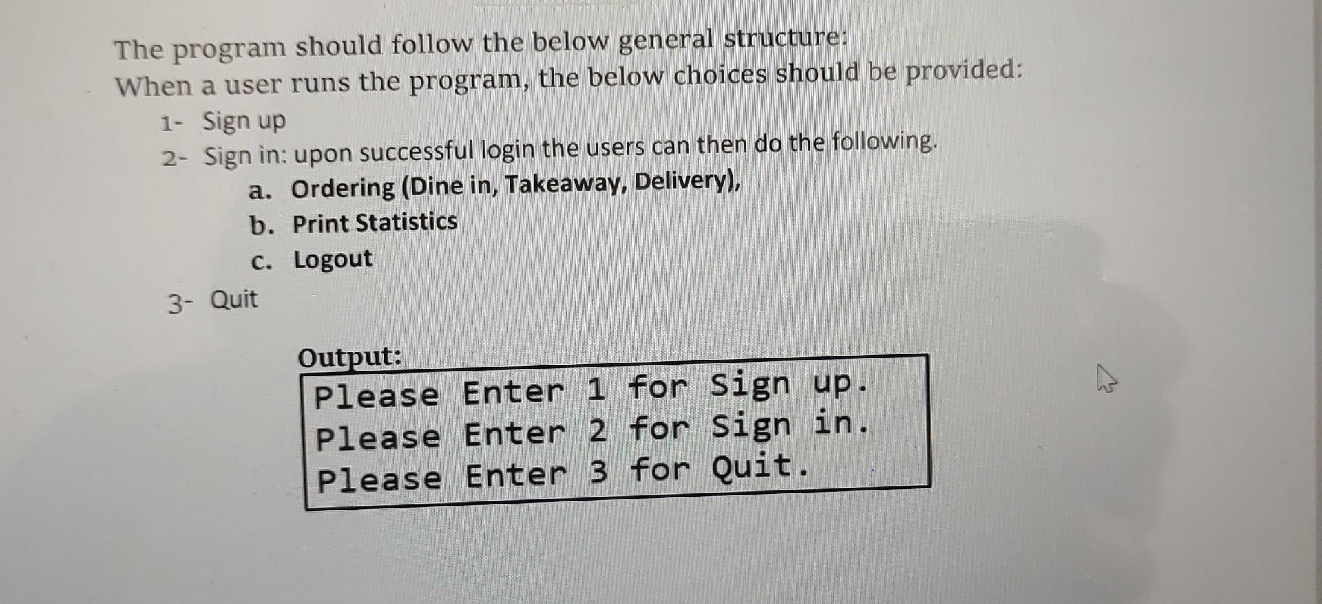 Solved The program should follow the below general | Chegg.com